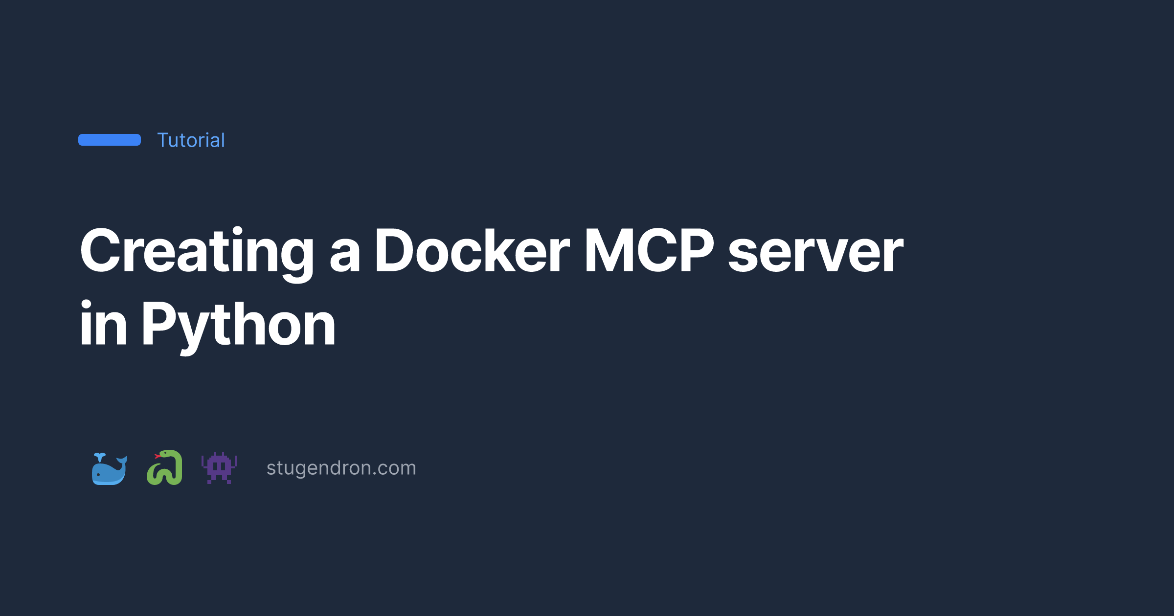 Creating a Docker MCP server in Python | stugendron.com Creating a Docker MCP server in Python | stugendron.com